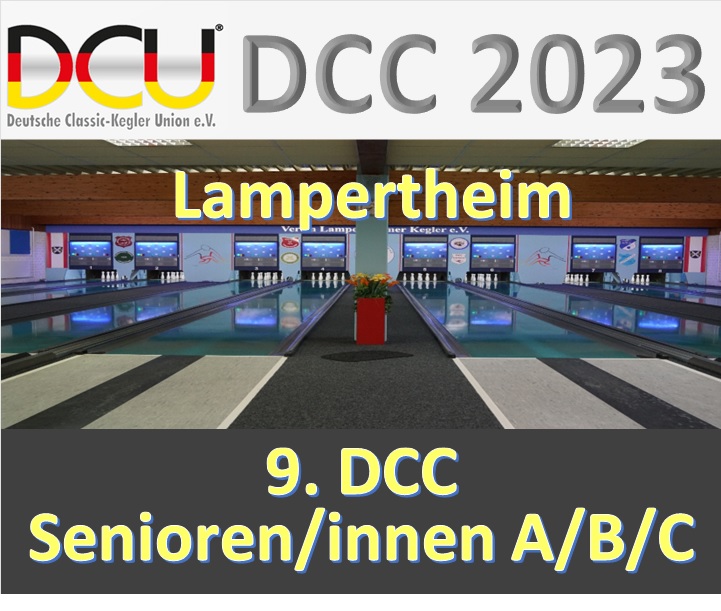 DCU e.V. Deutsche Classic-Kegler Union - DCC- Meisterschaften 2023